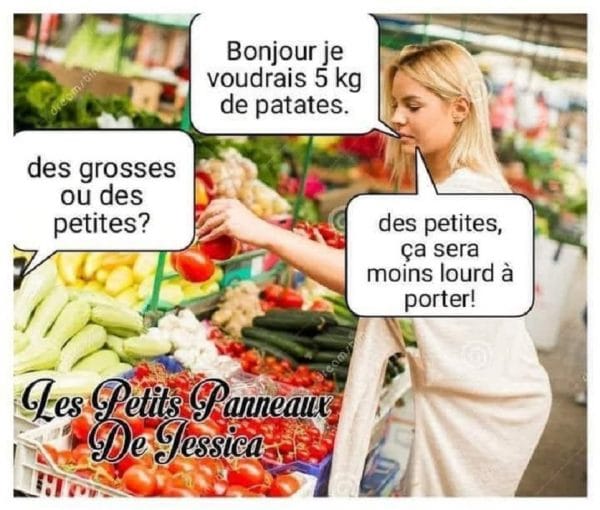 Bonjour je voudrais 5 kg de patates - Humour-France.fr