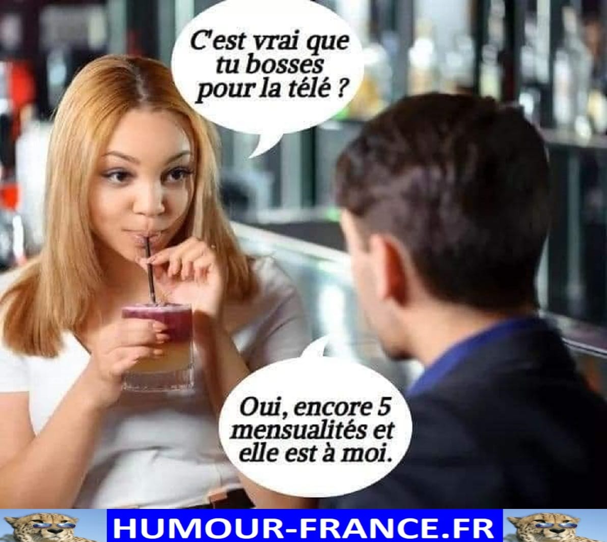 C'est vrai que tu bosses pour la télé ? - Humour-France.fr