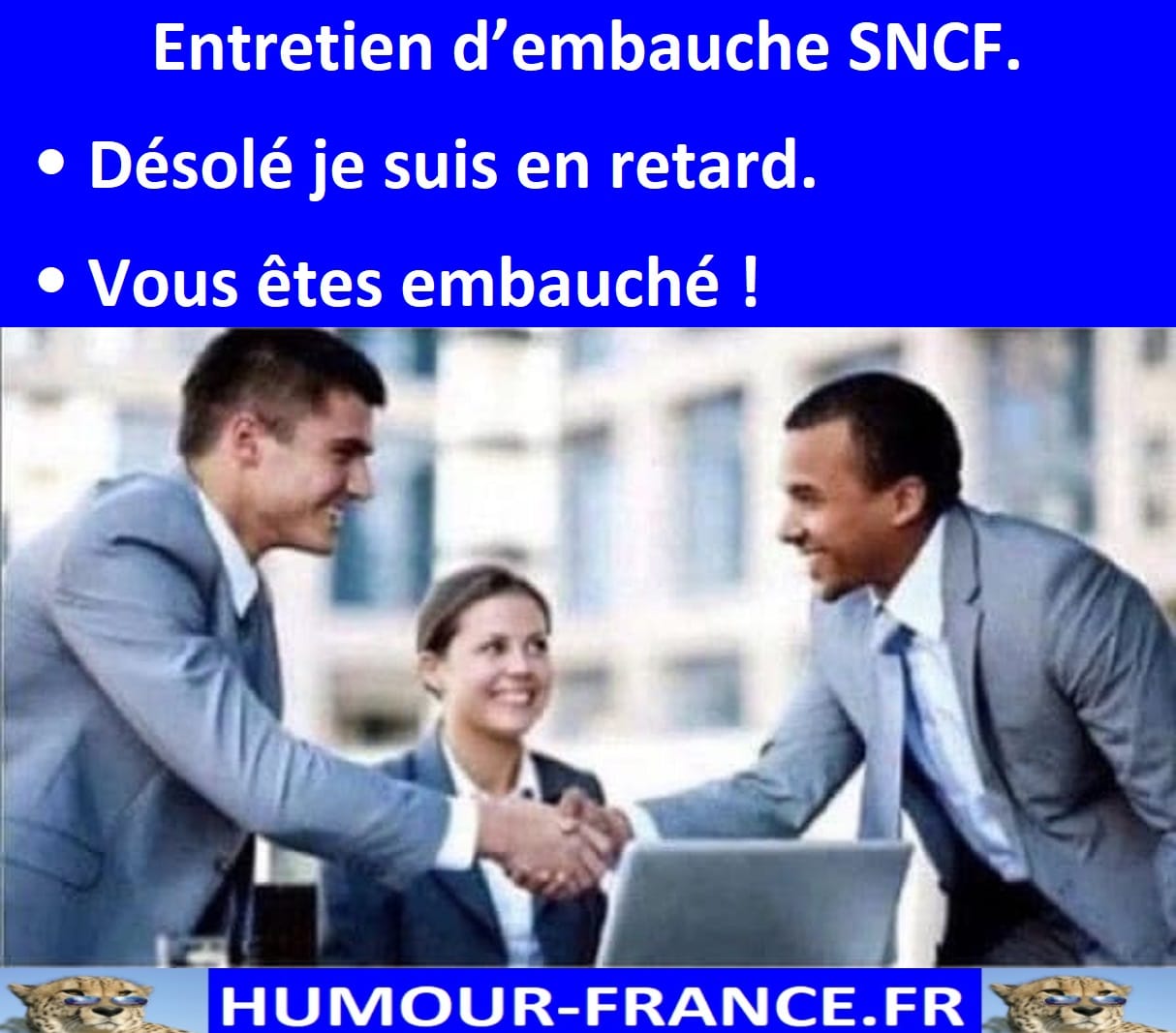 Entretien d’embauche SNCF. - Humour-France.fr