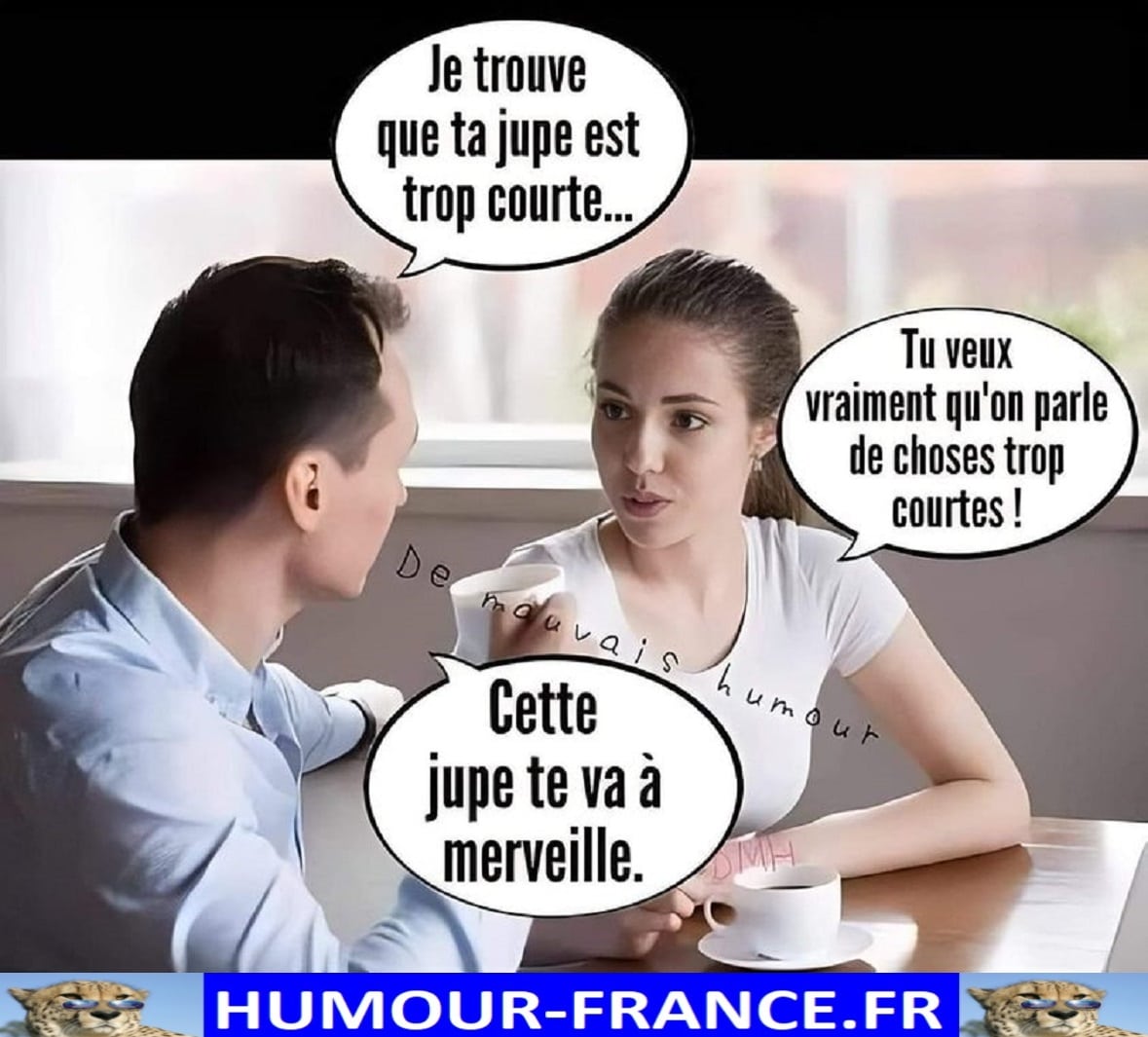Je trouve que ta jupe est trop courte … - Humour-France.fr