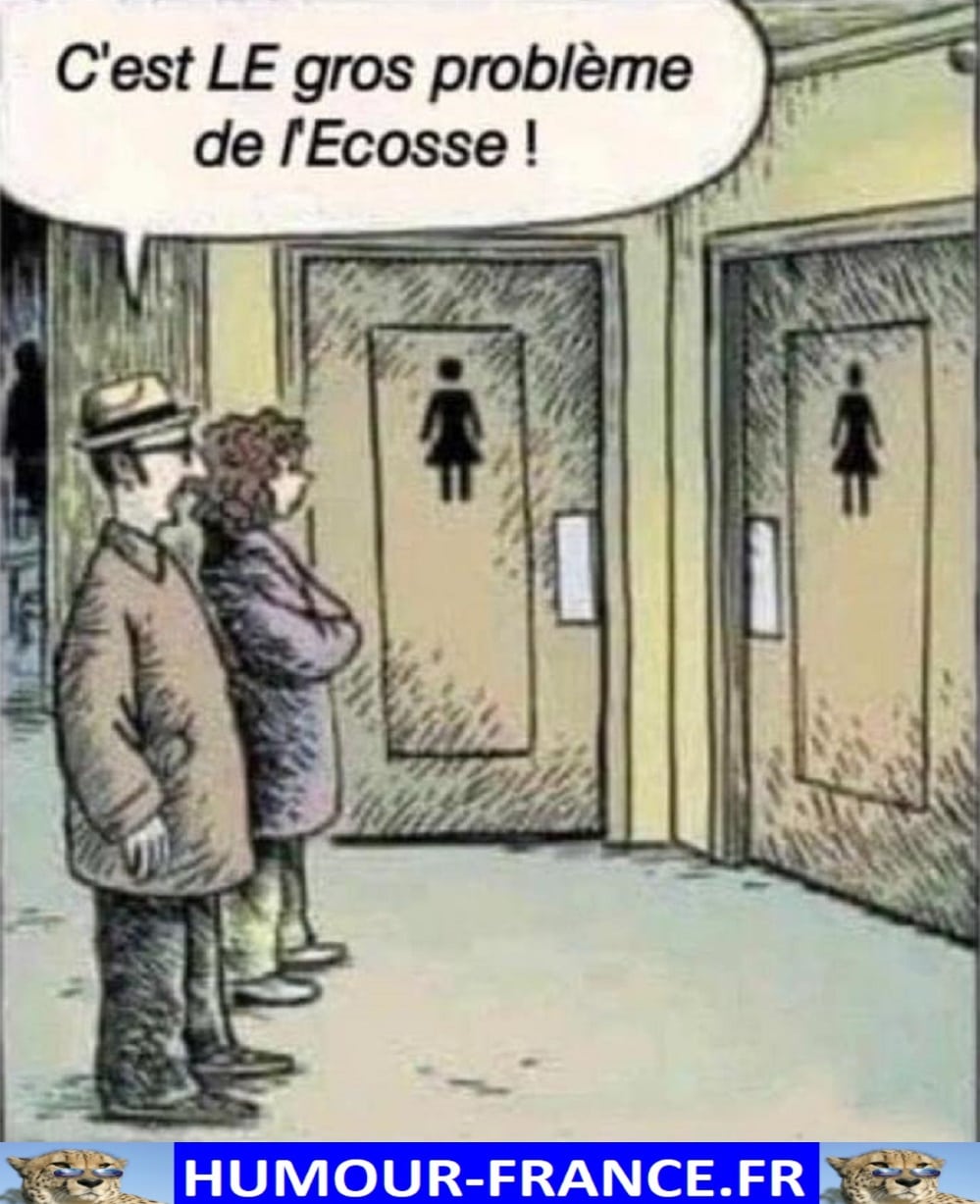 C’est le gros problème de l’Ecosse ! - Humour-France.fr