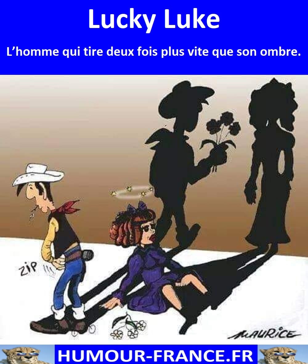 Lucky Luke L’homme qui tire deux fois plus vite que son ombre. - Humour ...