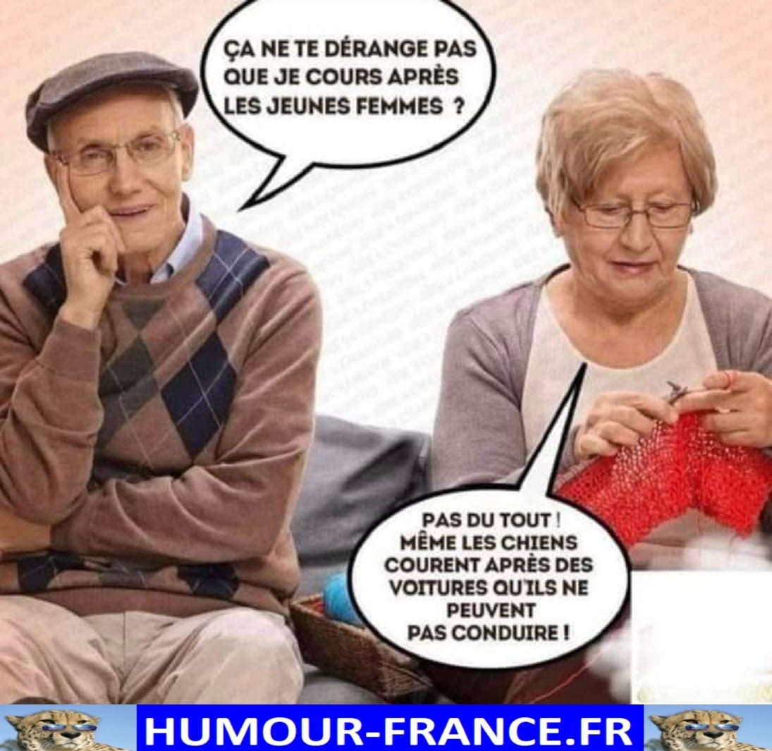 Ça ne te dérange pas que je coure après les jeunes femmes ? - Humour ...