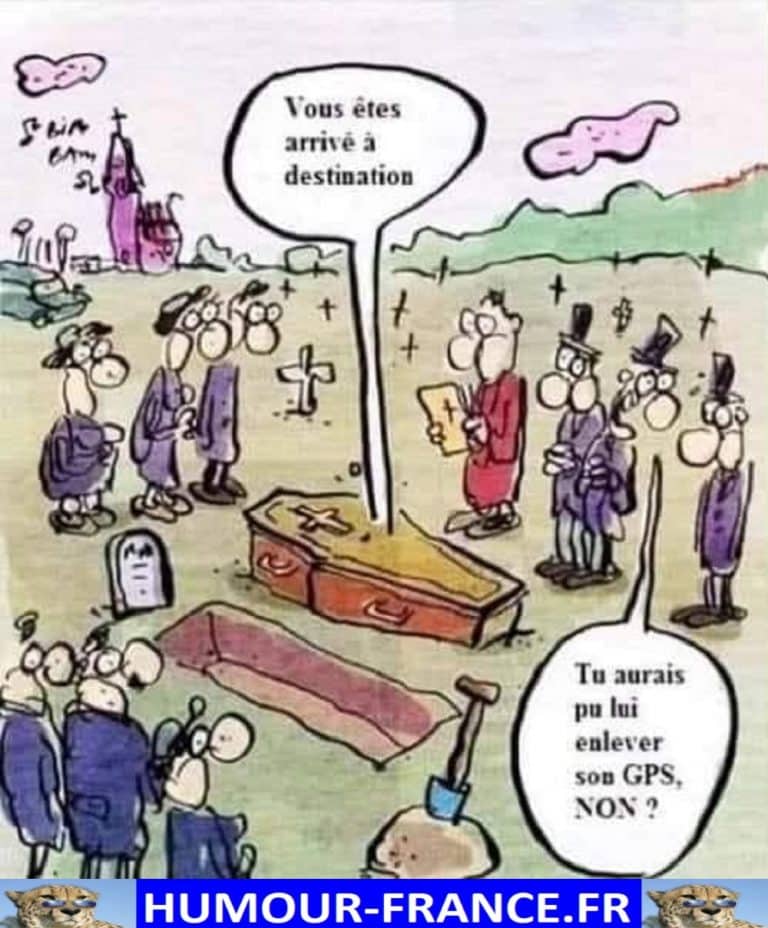 Vous êtes arrivé à destination. - Humour-France.fr