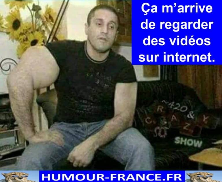 Ça m’arrive de regarder des vidéos sur internet. - Humour-France.fr