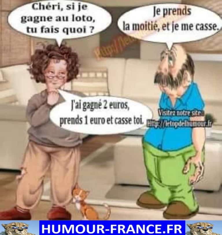 Chéri, si je gagne au loto tu fais quoi ? - Humour-France.fr
