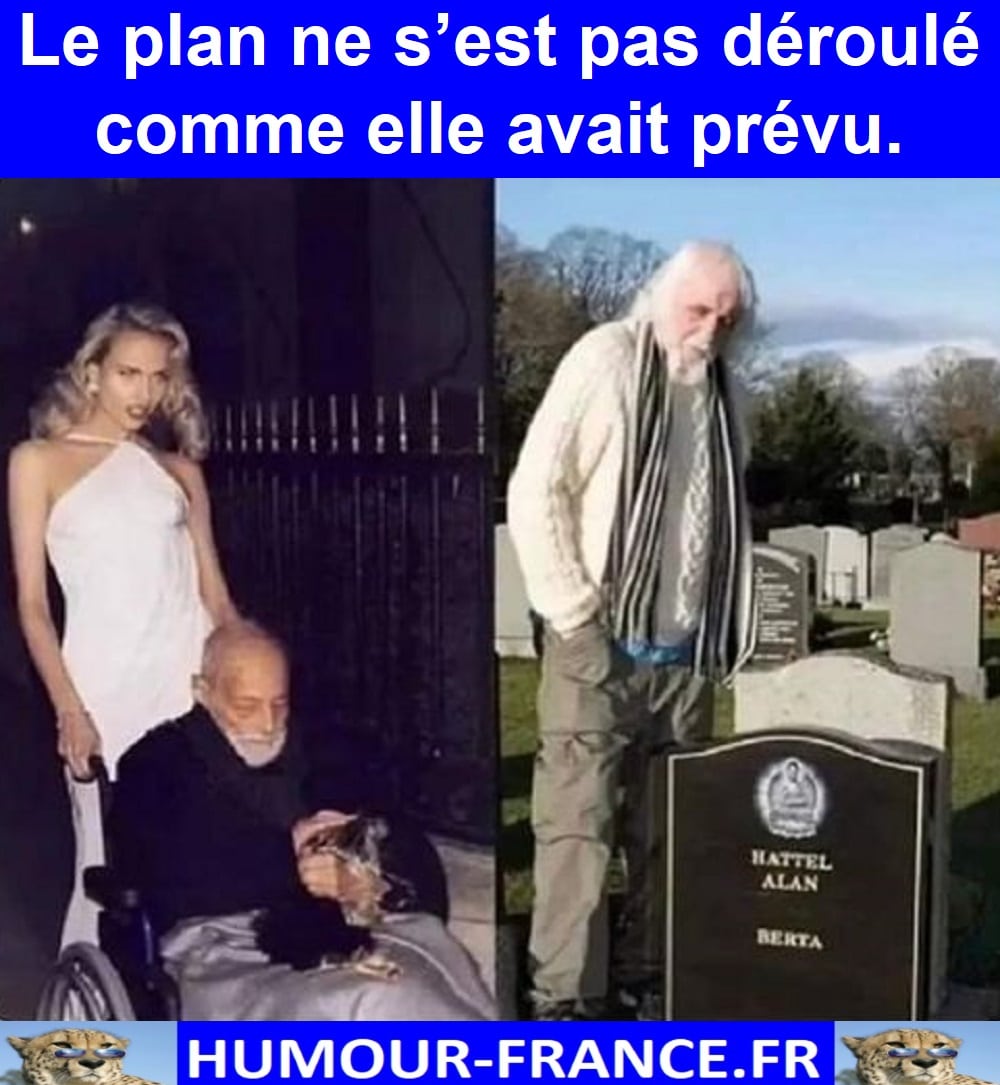 Le plan ne s’est pas déroulé comme elle avait prévu. - Humour-France.fr