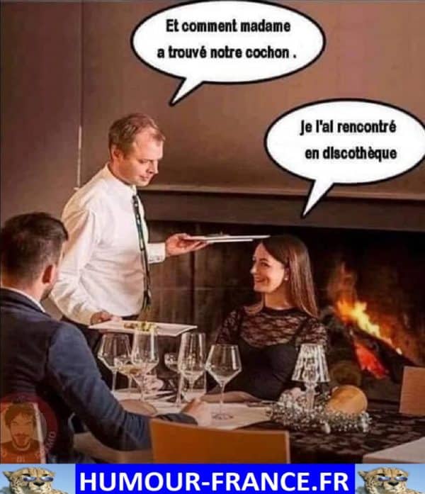 Et comment madame a trouvé notre cochon. - Humour-France.fr