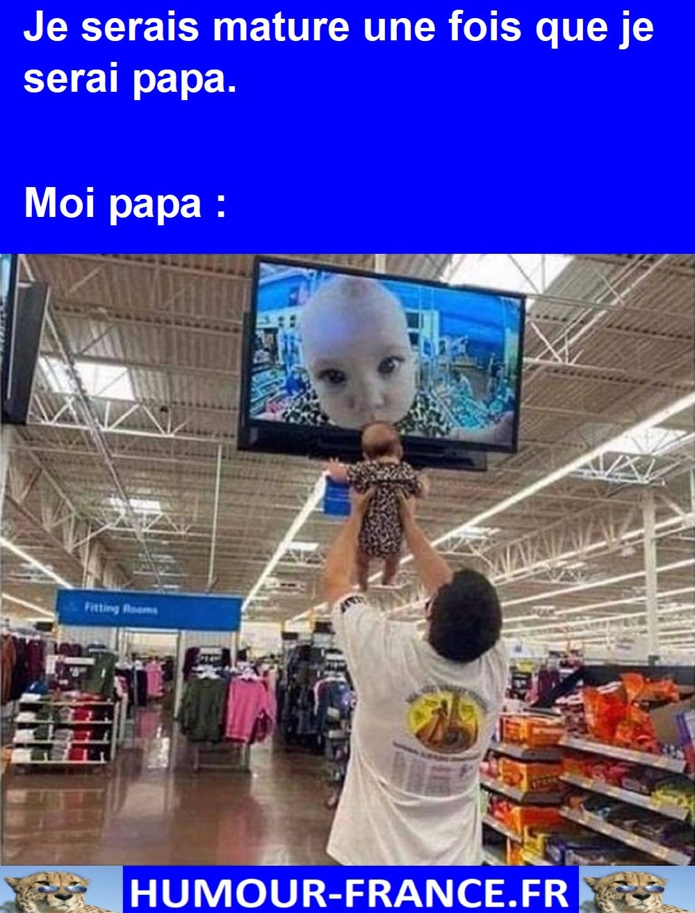 Je serais mature une fois que je serai papa. - Humour-France.fr