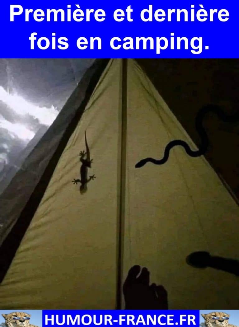 Première et dernière fois en camping. - Humour-France.fr