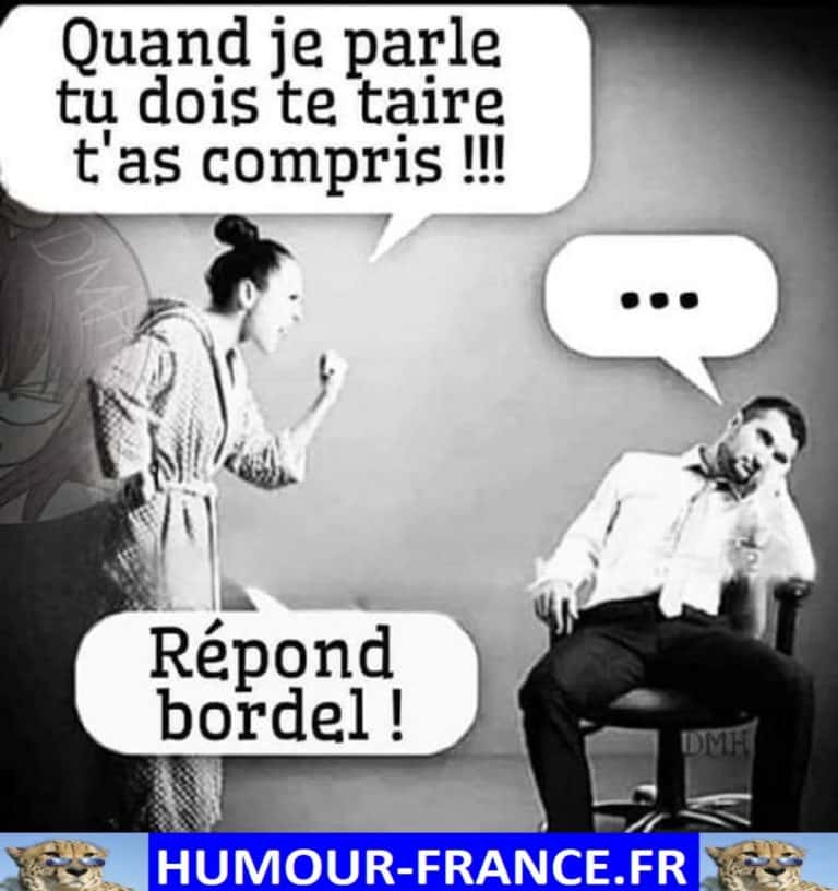 Quand je parle tu dois te taire tu as compris !!! - Humour-France.fr