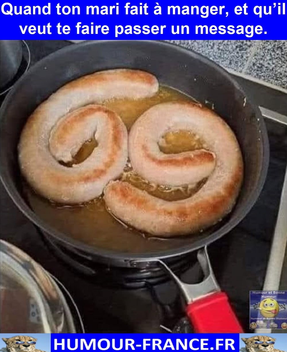 Quand ton mari fait à manger, et qu’il veut te faire passer un